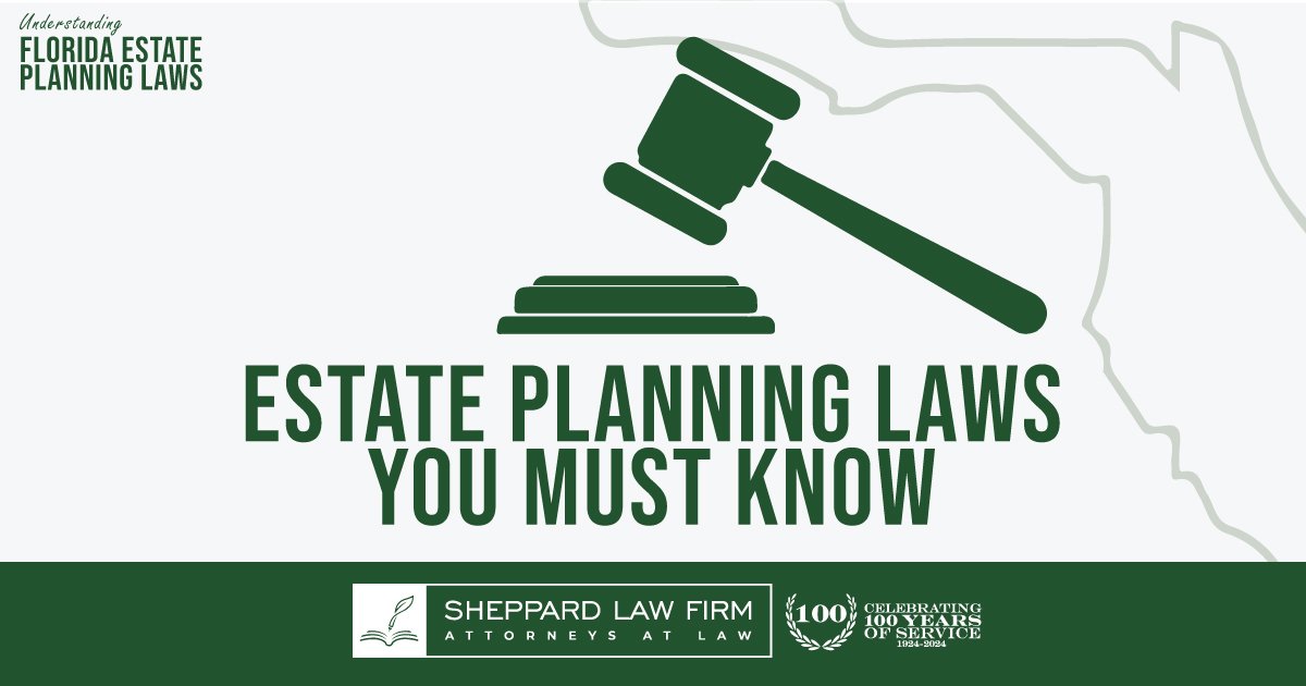 Florida Estate Planning Laws You MUST Know – Florida Estate Planning